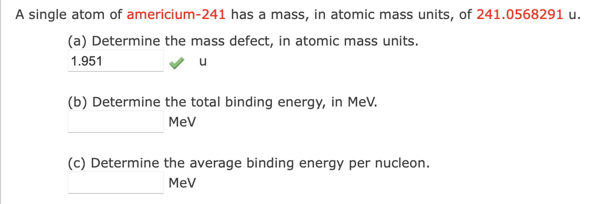 Solved A single atom of americium-241 has a mass, in atomic | Chegg.com