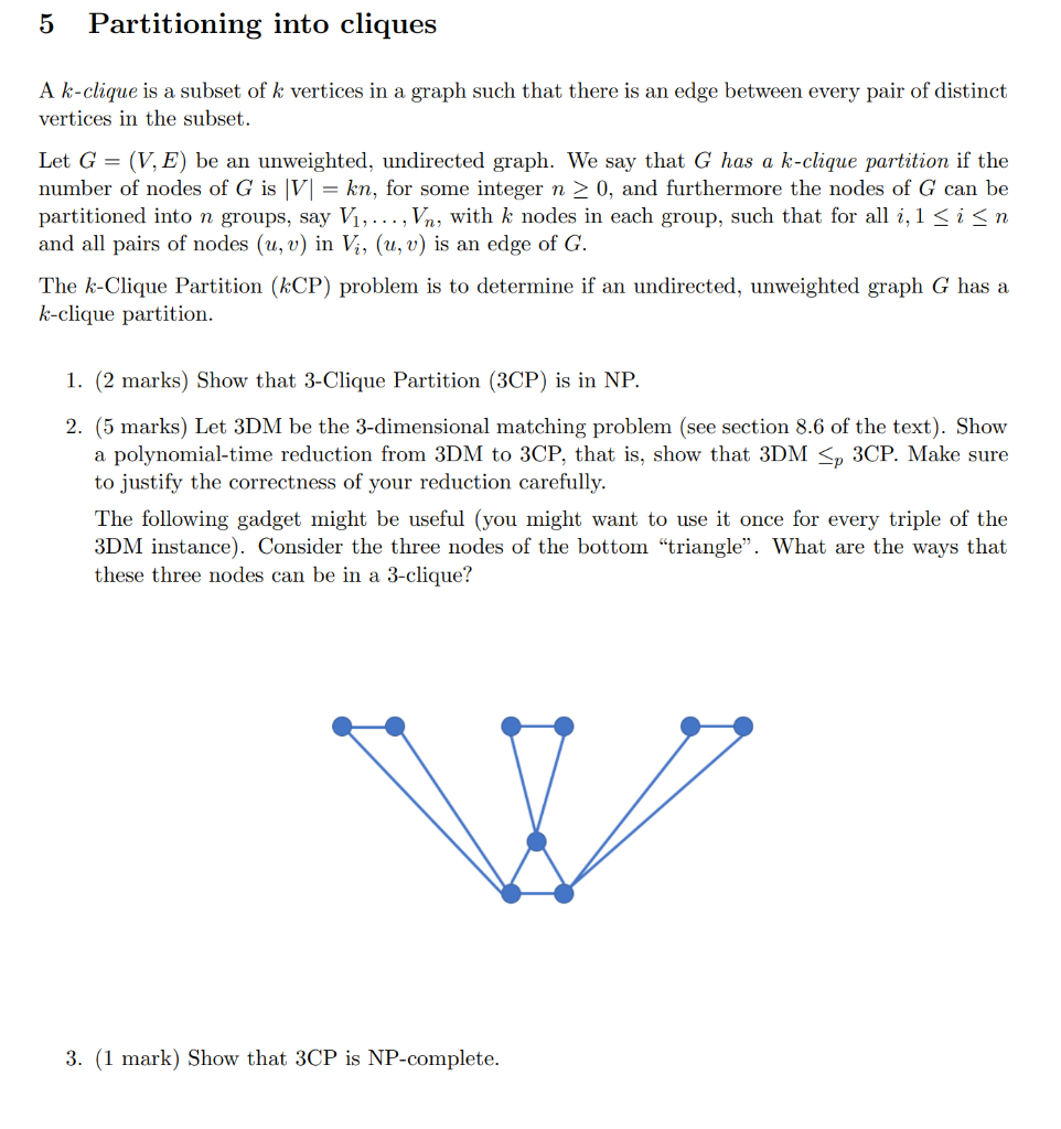 Solved 5 Partitioning into cliques A k-clique is a subset of | Chegg.com