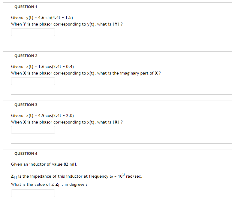 Solved Given: y(t)=4.6sin(4.4t+1.5) When Y is the phasor | Chegg.com
