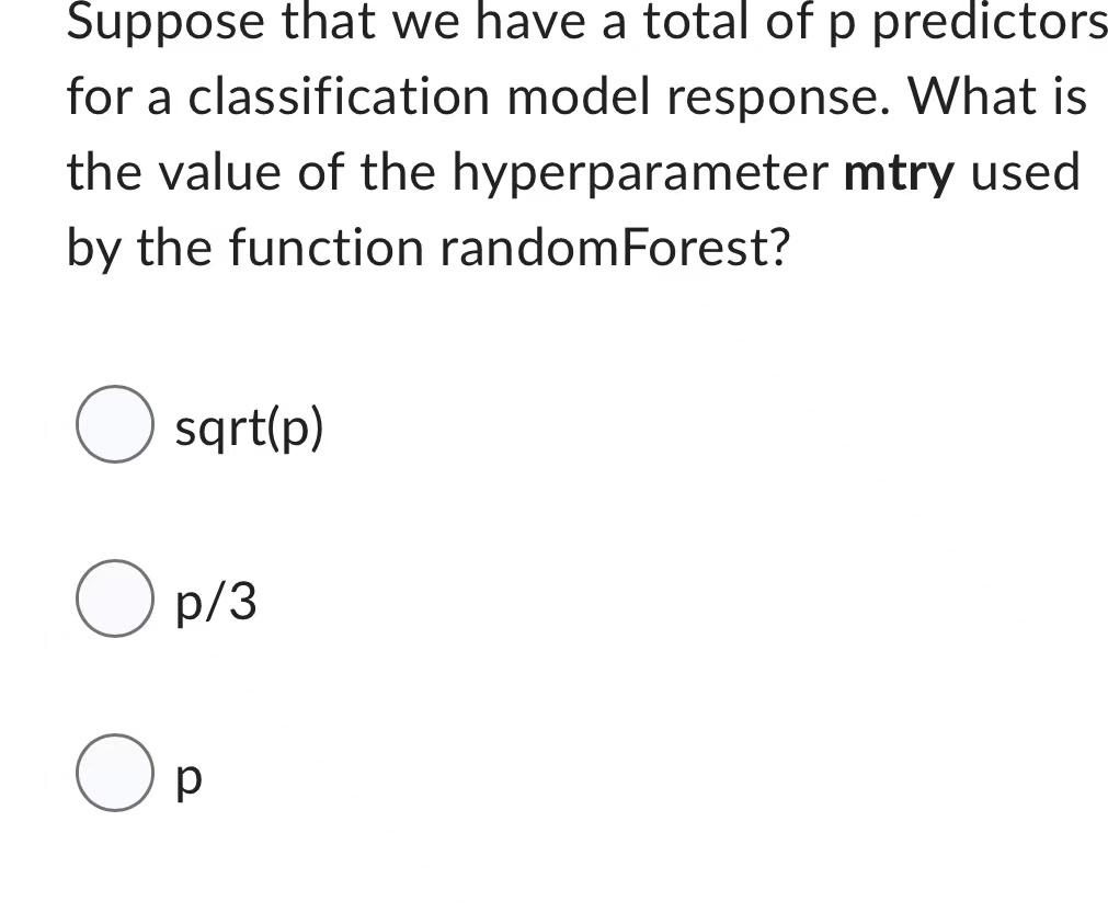 Solved Assume That You Are Using The Randomforest Package