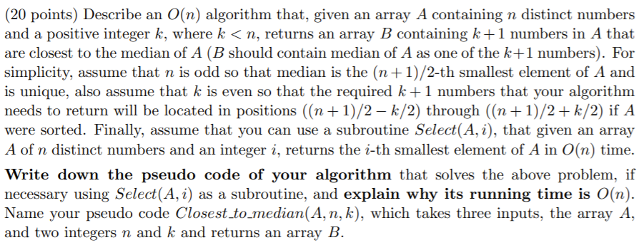 Solved (20 points) Describe an O(n) algorithm that, given an | Chegg.com
