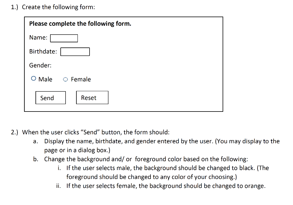 Solved 1.) Create the following form: Please complete the | Chegg.com