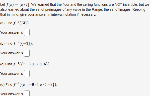 Solved Let f(x)=⌊x/2⌋. We learned that the floor and the | Chegg.com
