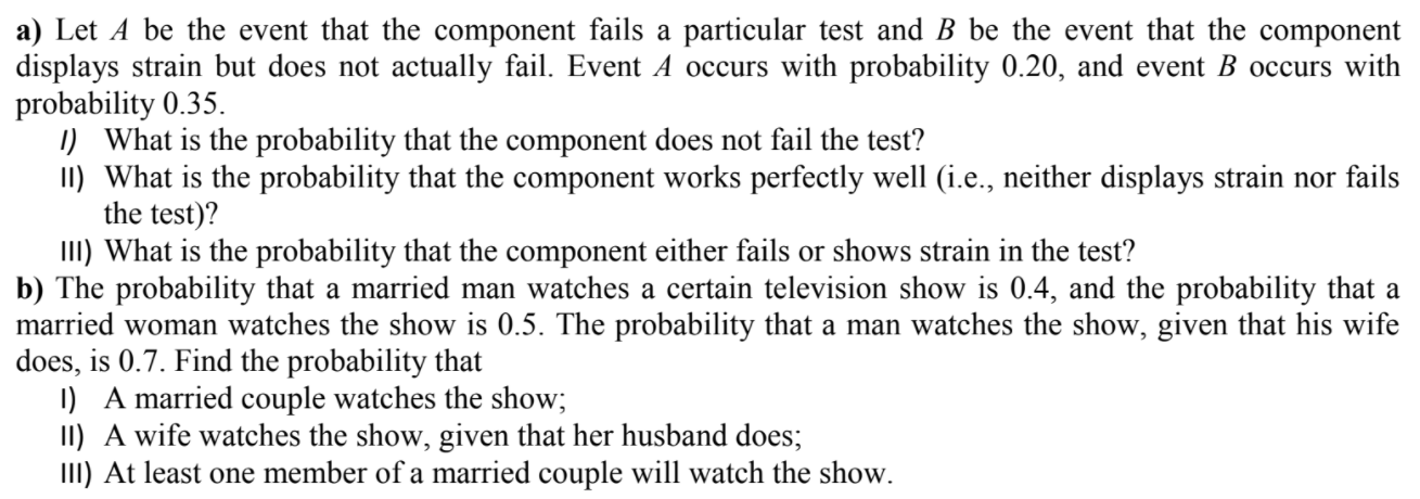 Solved a) Let A be the event that the component fails a | Chegg.com