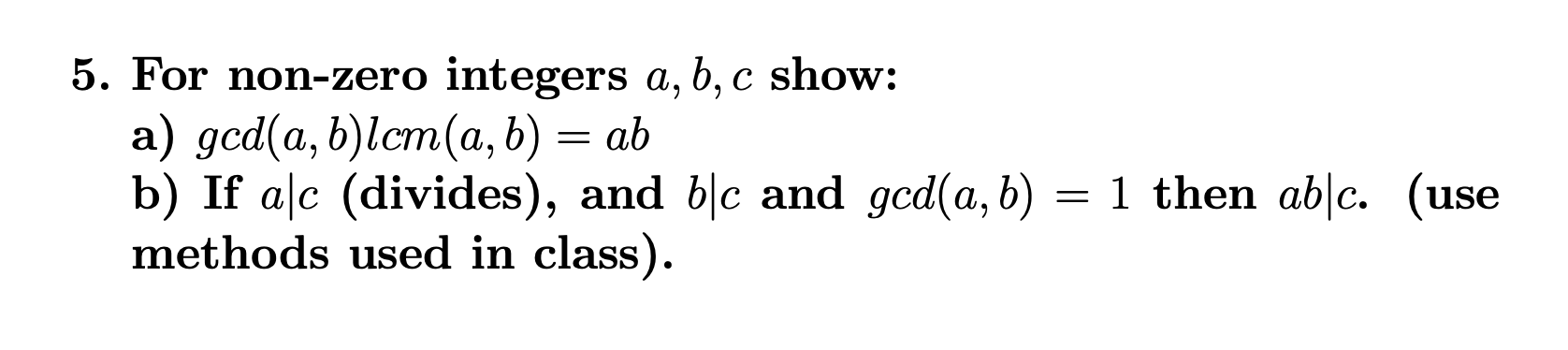 Solved 5. For non-zero integers a,b,c show: a) | Chegg.com