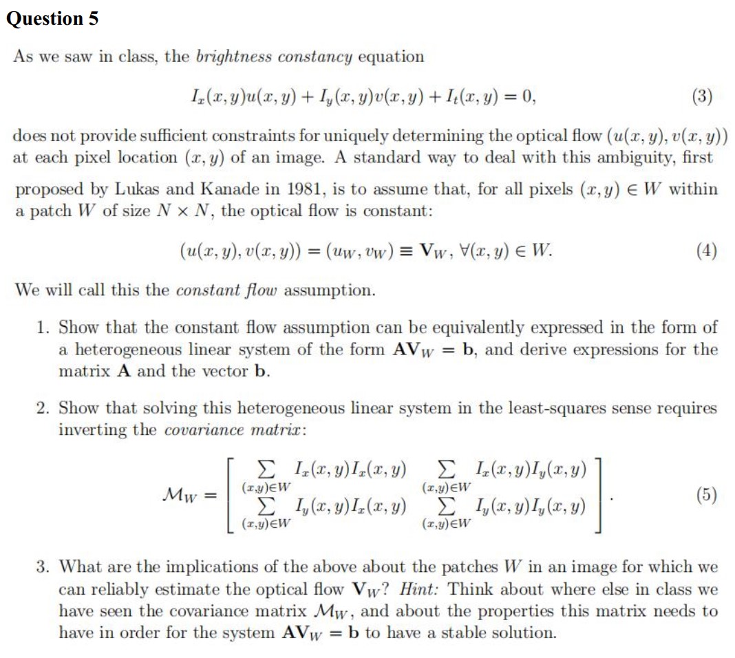 Solved As we saw in class, the brightness constancy equation | Chegg.com