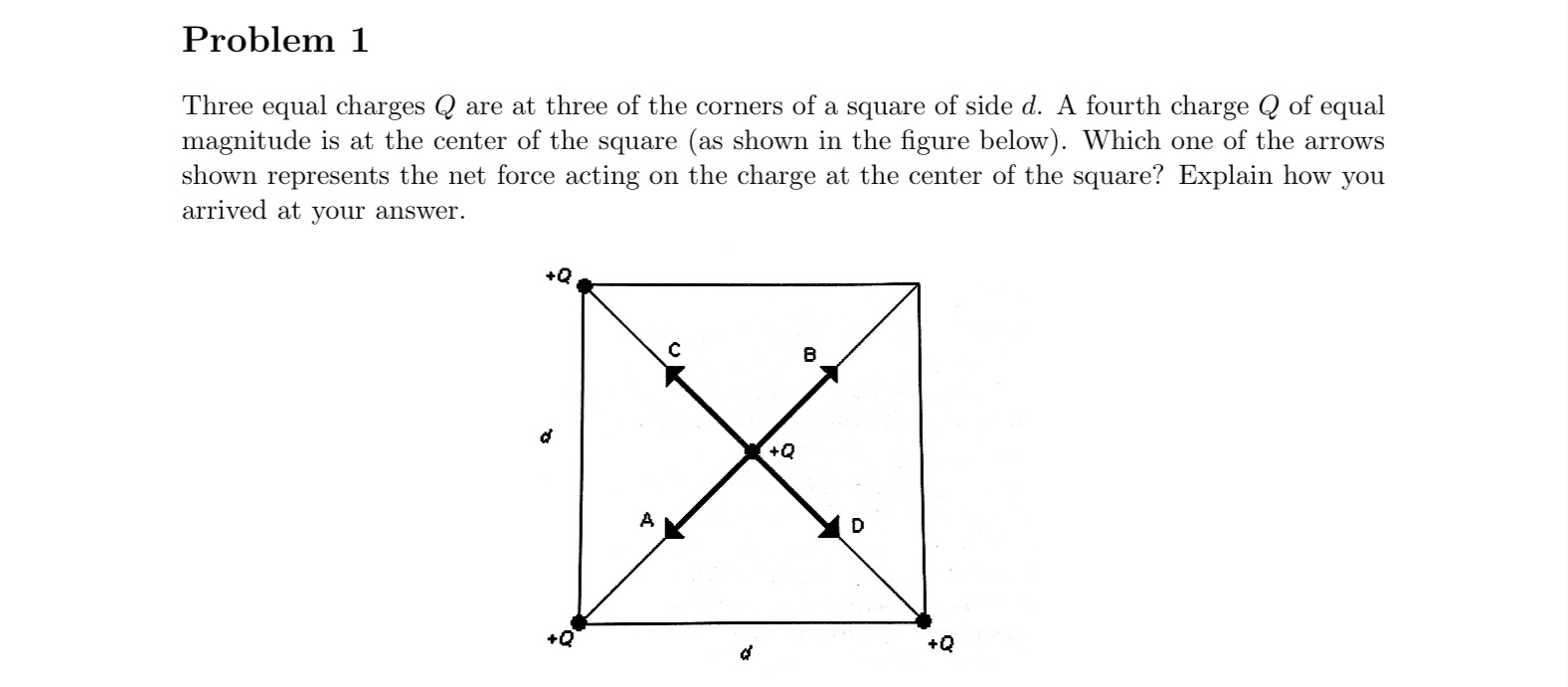 Solved Problem 1Three equal charges Q ﻿are at three of the | Chegg.com