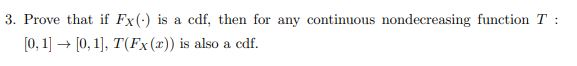 Solved 3. Prove that if Fx() is a cdf, then for any | Chegg.com