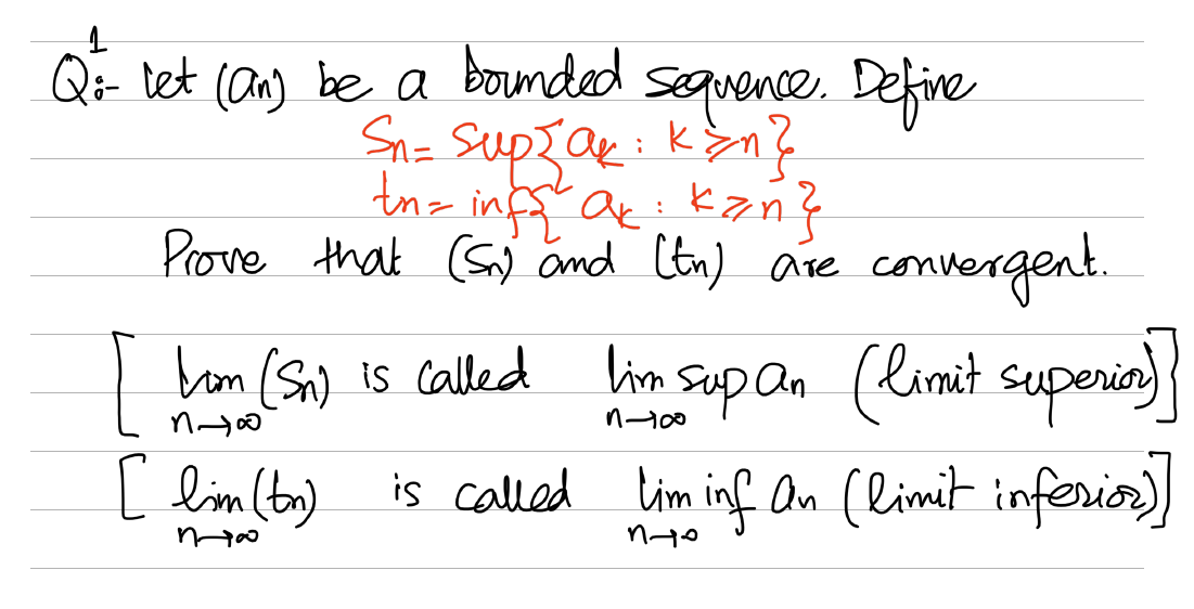 Solved Q:- let (an) be a bounded sequence. Define | Chegg.com