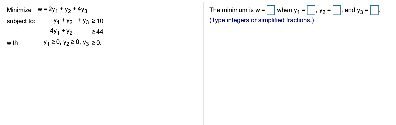 Solved = and y3 = The minimum is w= when 91 O, y2 (Type | Chegg.com