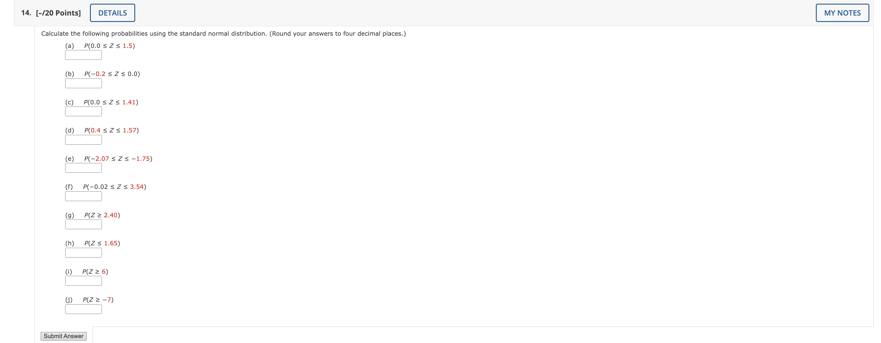 Solved Calculate the following probabilities using the | Chegg.com