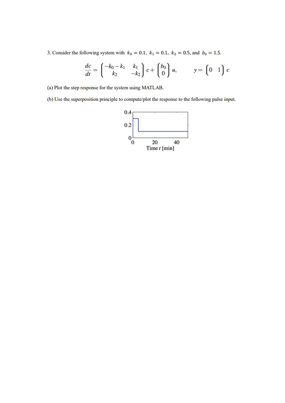 Solved 3. Consider the following system with ko = 0.1, k, = | Chegg.com