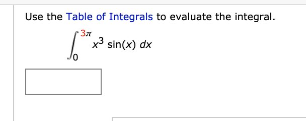 Solved Use the Table of Integrals to evaluate the integral. | Chegg.com