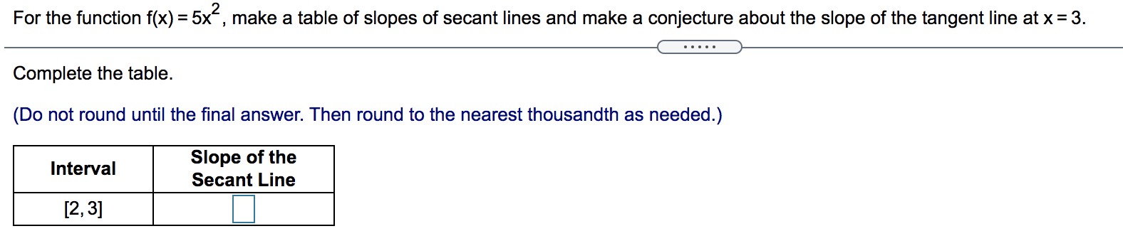 Solved For the function f(x) = 5x², make a table of slopes | Chegg.com