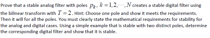 Solved Prove that a stable analog filter with poles Pk, | Chegg.com