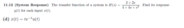 Solved 11.12 (System Response) The transfer function of a | Chegg.com
