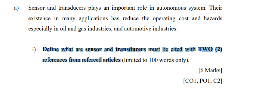 Solved a) Sensor and transducers plays an important role in | Chegg.com