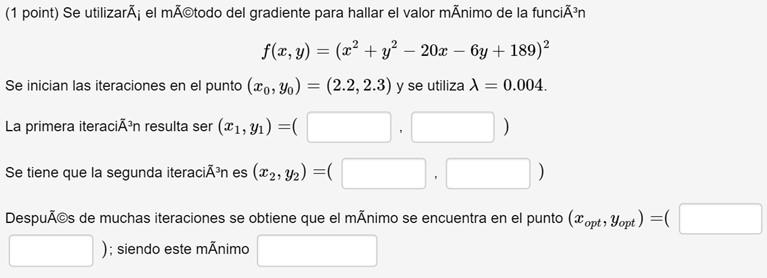The gradient method will be used to find the minimum | Chegg.com