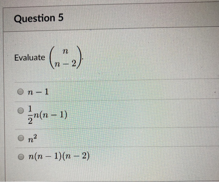 Solved Evaluate() +C) O 12 O 2 O 10 Question 5 Evaluate n2 | Chegg.com
