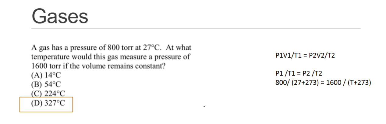 Solved A gas has a pressure of 800 torr at 27∘C. At what | Chegg.com