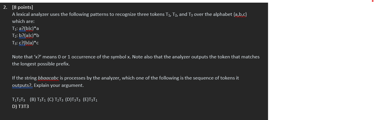 Solved [8 points] A lexical analyzer uses the following | Chegg.com