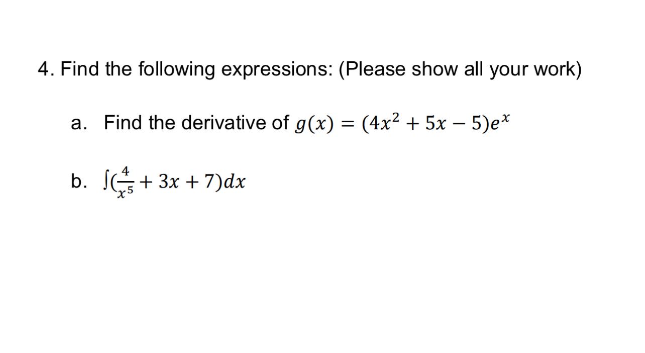 Solved 4. Find the following expressions: (Please show all | Chegg.com