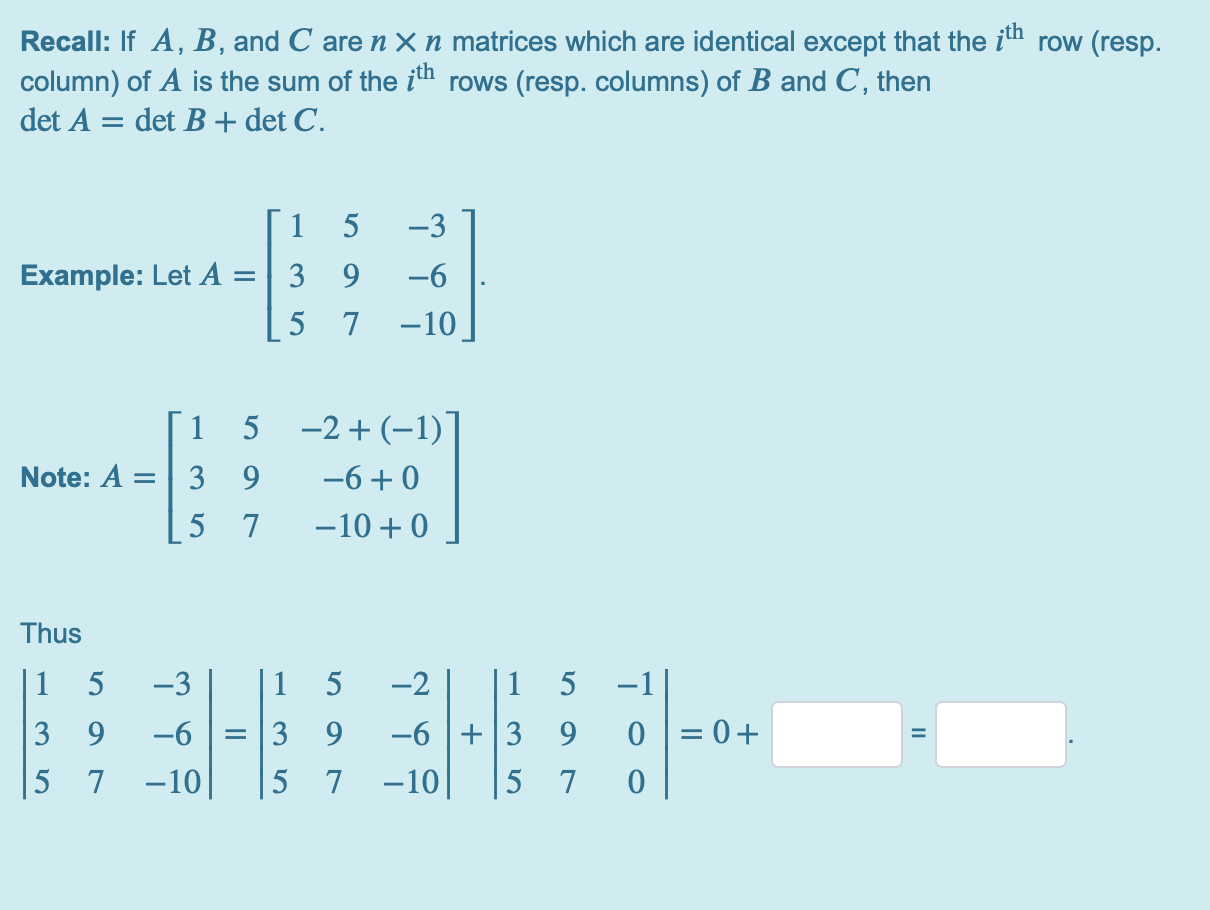 Solved Question 3 Recall: If an nxn matrix A contains a row | Chegg.com
