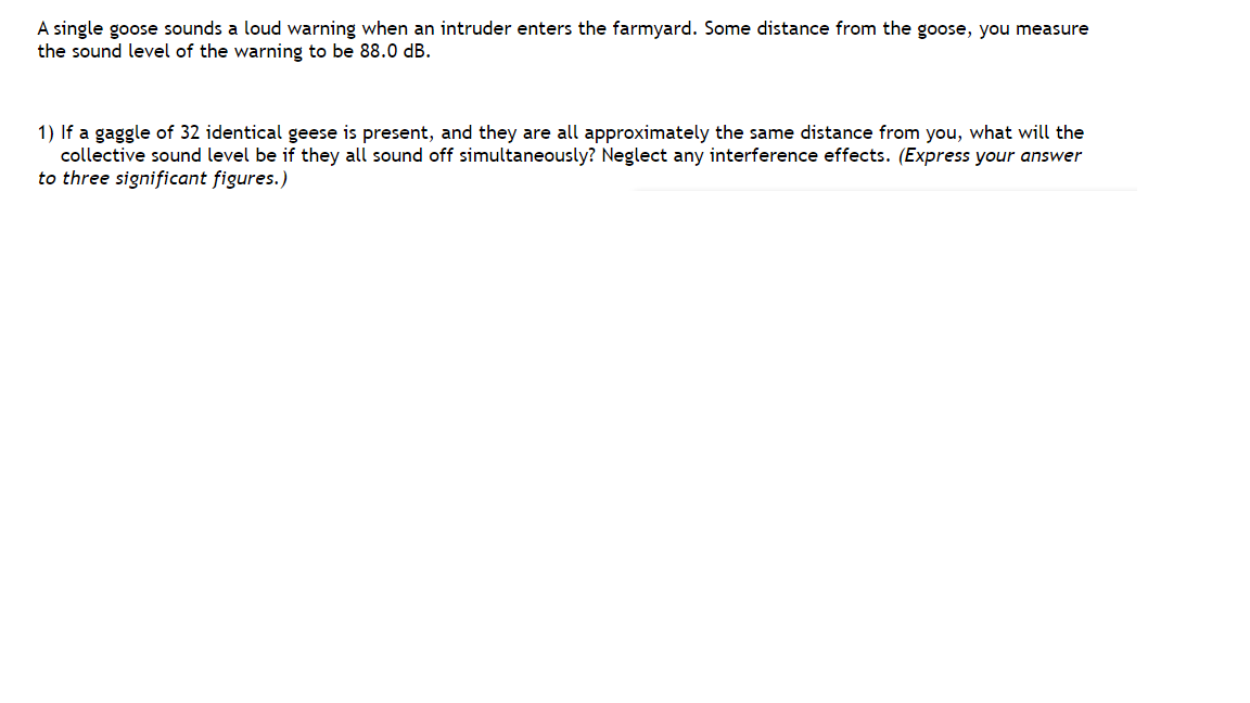 Solved A single goose sounds a loud warning when an intruder | Chegg.com