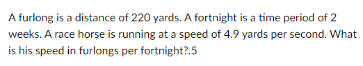 Solved A furlong is a distance of 220 yards. A fortnight is | Chegg.com