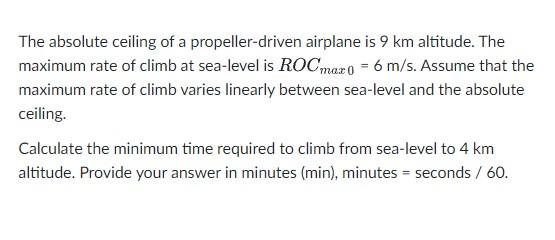 Solved The absolute ceiling of a propeller-driven airplane | Chegg.com