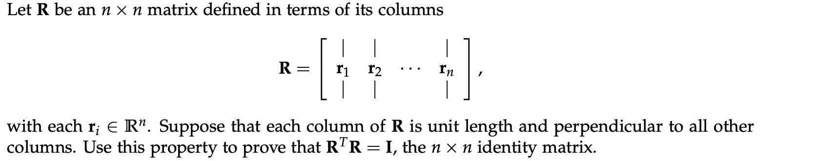 Solved Let R be an n×n matrix defined in terms of its | Chegg.com