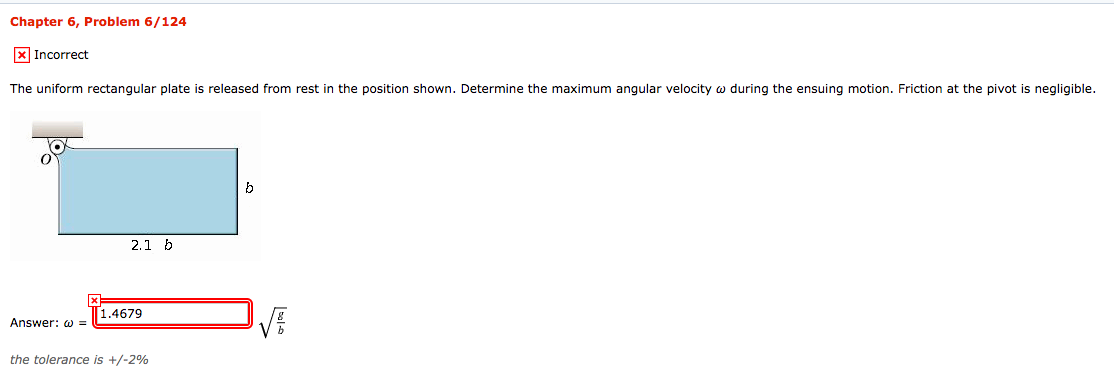 Solved Chapter 6, Problem 6/124 X Incorrect The uniform | Chegg.com