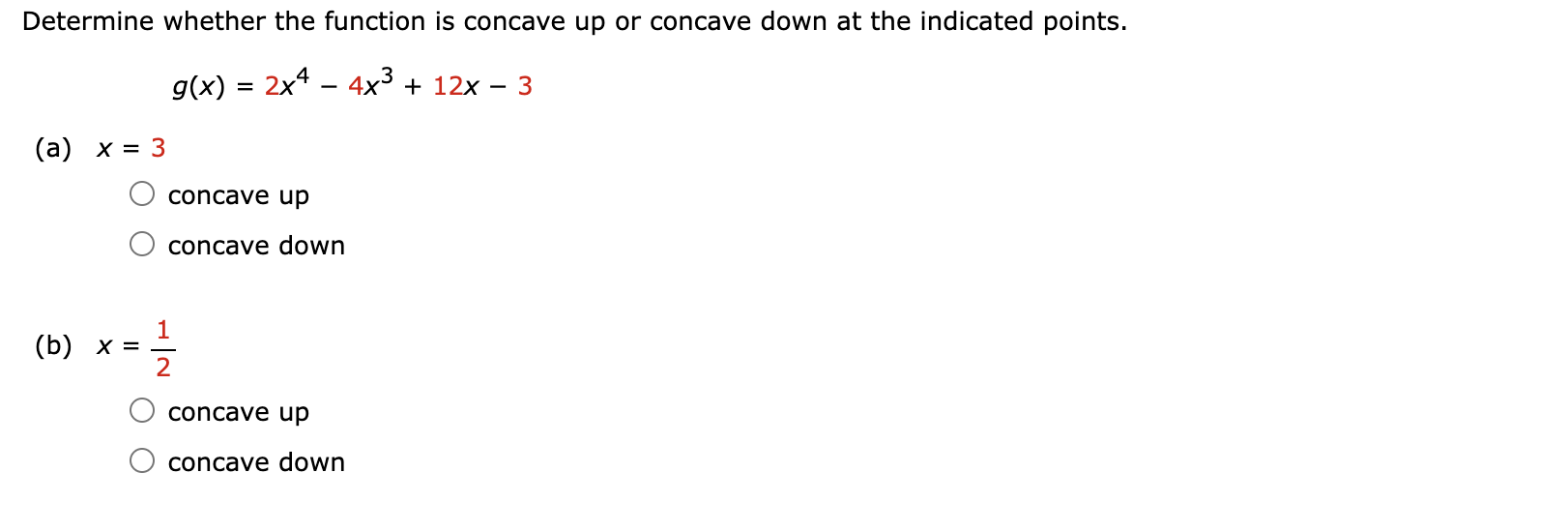 Solved Determine whether the function is concave up or | Chegg.com