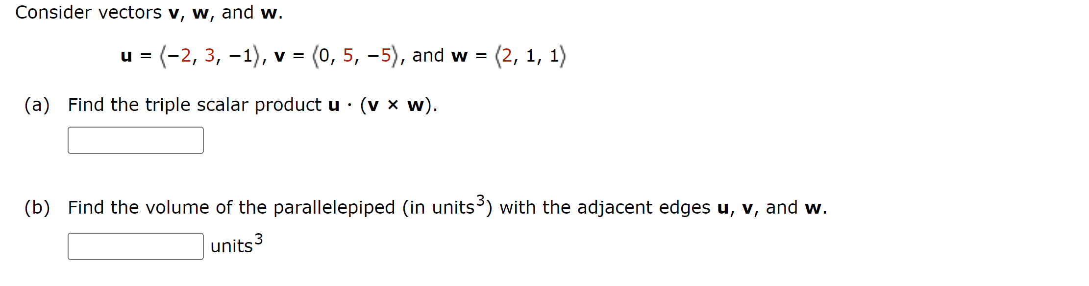 Solved Consider vectors v,w, and w. u= −2,3,−1 ,v= 0,5,−5 , | Chegg.com