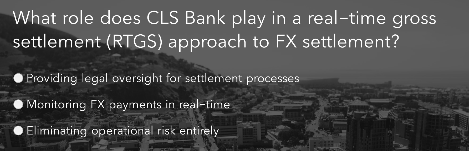 Solved What role does CLS Bank play in a real-time | Chegg.com