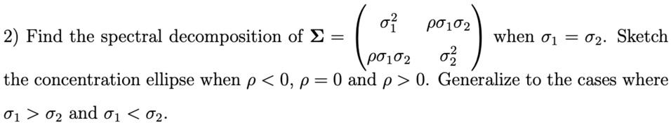 2) Find the spectral decomposition of | Chegg.com