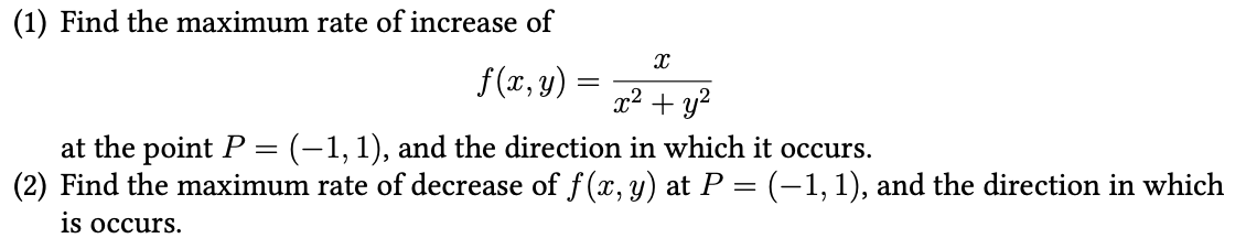 Solved (1) Find the maximum rate of increase of | Chegg.com