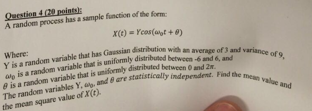 Solved Question 4 (20 points): A random process has a sample | Chegg.com