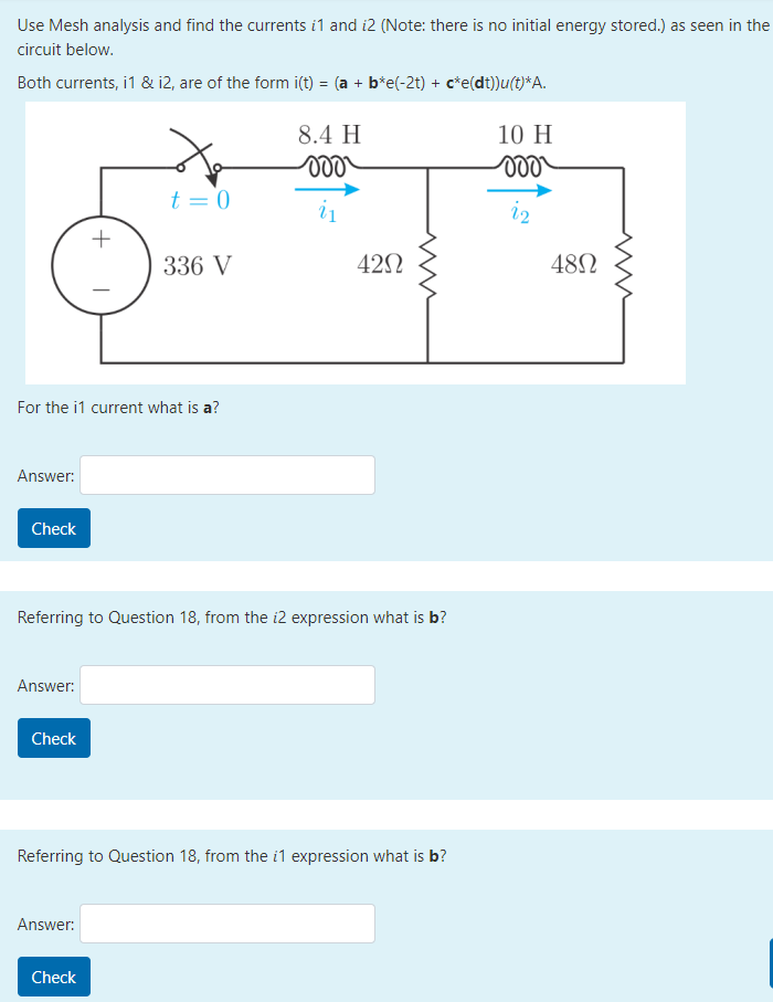 Solved a) Use Mesh analysis and find the currents 𝑖1 and | Chegg.com