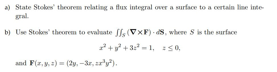Solved a) State Stokes' theorem relating a flux integral | Chegg.com