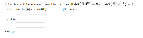 Solved Let A and B be square invertible matrices. If | Chegg.com