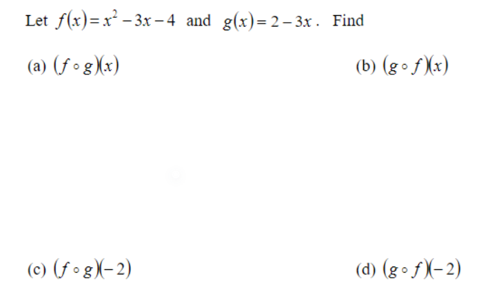 Solved Let f(x)=x2-3x-4 ﻿and g(x)=2-3x. | Chegg.com