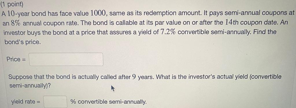 Solved A 10 -year bond has face value 1000 , same as its | Chegg.com