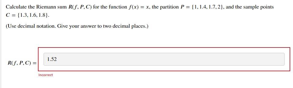 Solved Calculate the Riemann sum R(f,P,C) for the function | Chegg.com