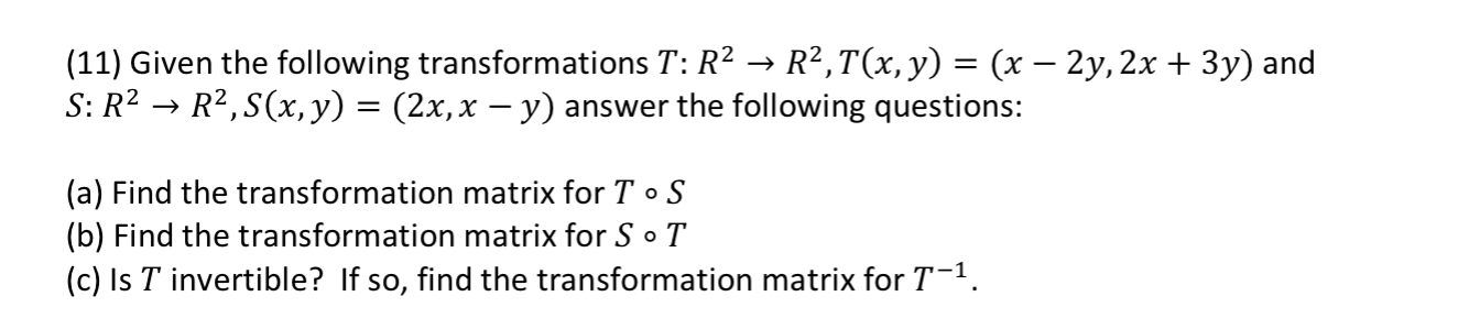 Solved (11) Given the following transformations | Chegg.com