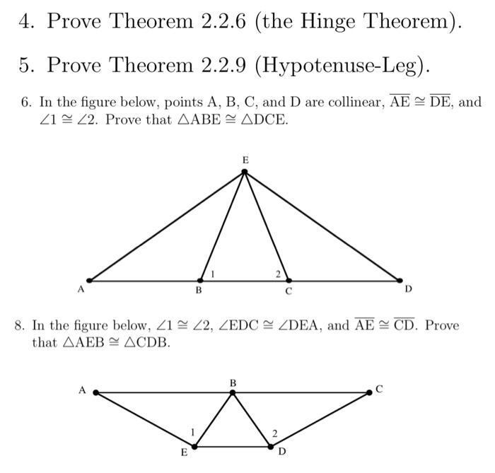 Solved 4. Prove Theorem 2.2.6 (the Hinge Theorem). 5. Prove | Chegg.com
