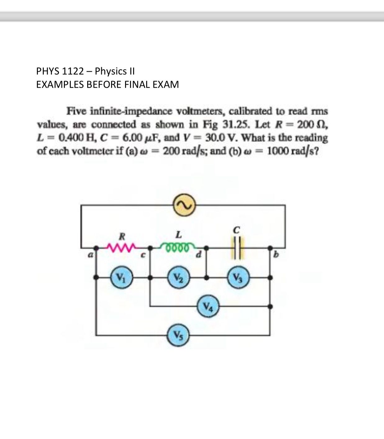 Solved PHYS 1122 - ﻿Physics IIEXAMPLES BEFORE FINAL EXAMFive | Chegg.com