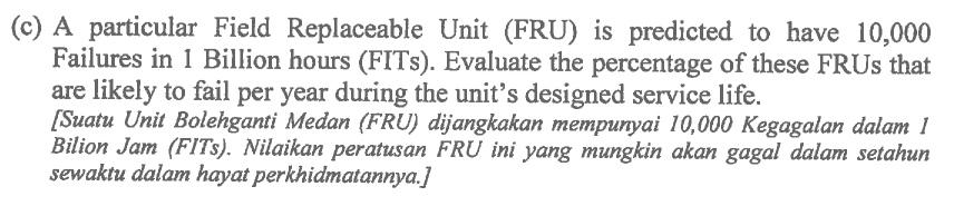 Solved (c) A particular Field Replaceable Unit (FRU) is | Chegg.com