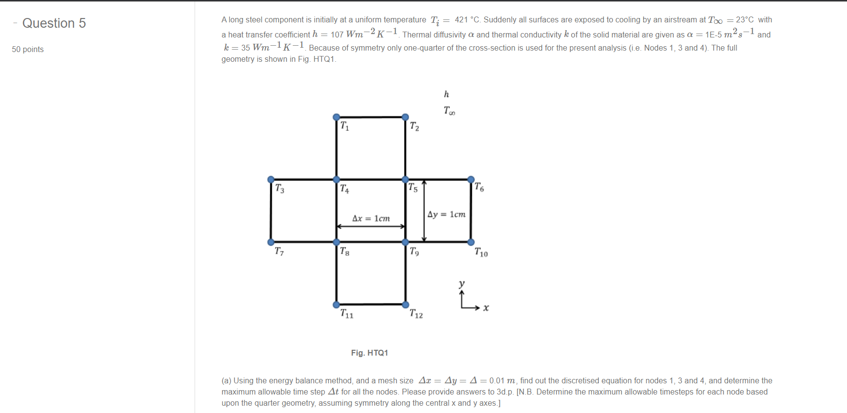Solved Question 5 A long steel component is initially at a | Chegg.com