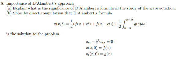 Solved 8. Importance of D'Alambert's approach (a) Explain | Chegg.com